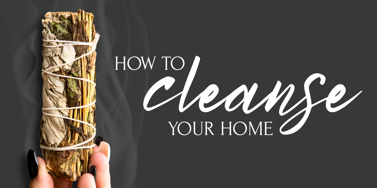 How to Energetically Cleanse Your Home | Beginner’s Guide – Unearthed ...