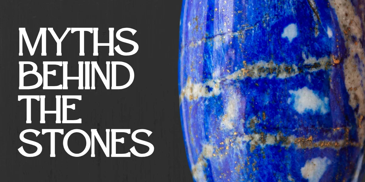 4 Myths and Lore Behind the Stones | Lapis Lazuli Edition – Unearthed ...